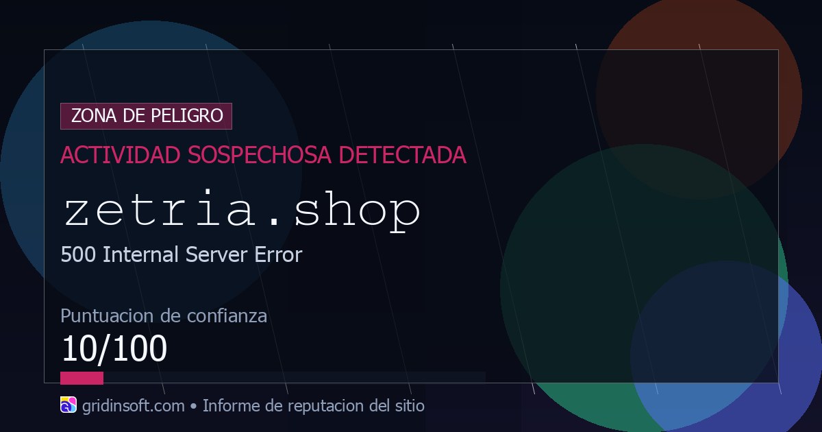 Zetria.shop – Dominio joven y alto riesgo (10/100)